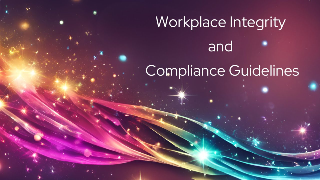 Workplace Integrity and Compliance Guidelines - YouTube