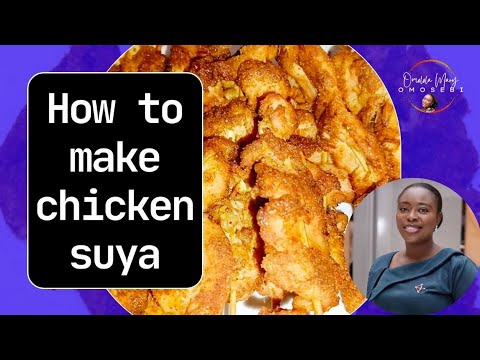 HOW TO MAKE THE TASTIEST CHICKEN SUYA AT HOME | SUYA IN OVEN RECIPE ...