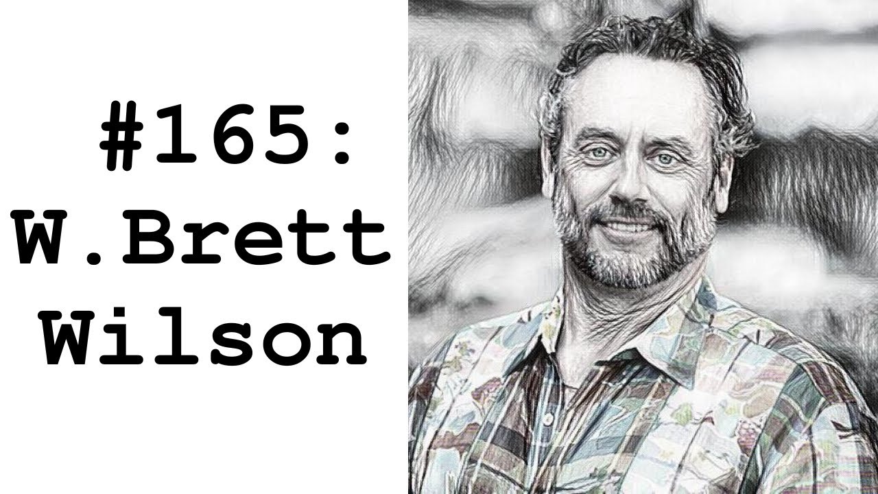 #165: W.Brett Wilson (Prairie Merchant Corp) - The Early Days: A Few ...
