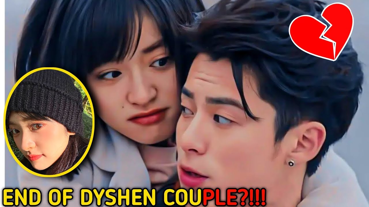 Sad News!!!!What Happened To Dylan Wang And Shen Yue Relationship ...