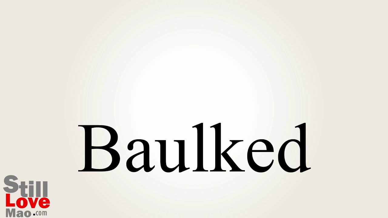 How to Say Baulked in Chinese - YouTube