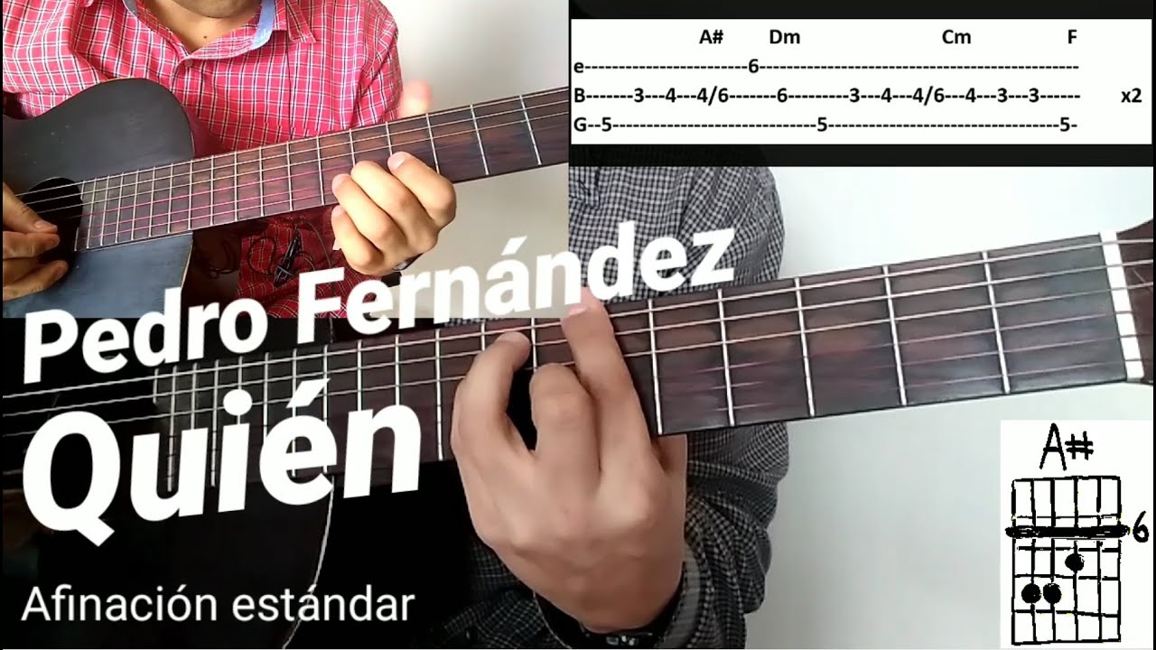 Quien Pedro Fernandez cover (como tocar) guitarra acordes y letra - YouTube
