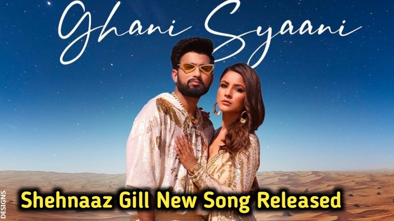 Shehnaaz Gill New Song Ghani Syaani Release Poster With Mc Square ...