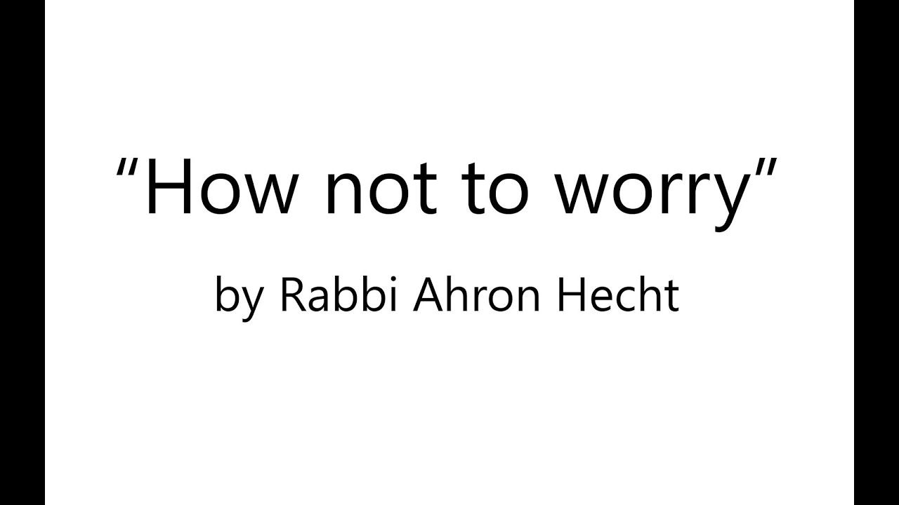How Not To Worry YouTube how-not-to-worry-youtube