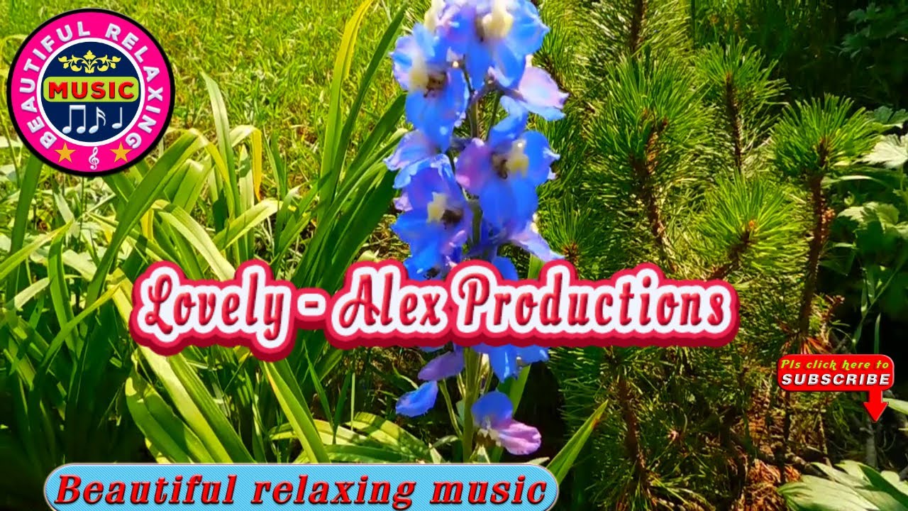 🎵 Lovely - Alex Productions || Beautiful Relaxing Music Channel. - YouTube
