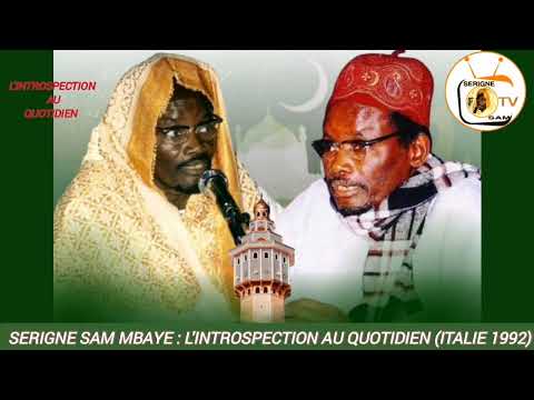 SERIGNE SAM MBAYE : L'INTROSPECTION AU QUOTIDIEN (ITALIE 1992) - YouTube
