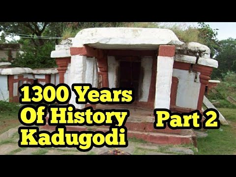 Kadugudi / Kadugodi 1300 Years Of History | Part 2| Bangalore ...