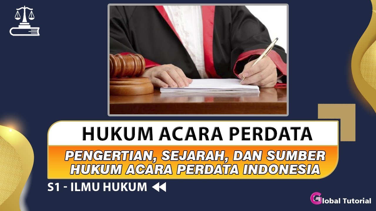 Hukum Acara Perdata 01 | Pengertian, Sejarah, dan Sumber Hukum Acara ...