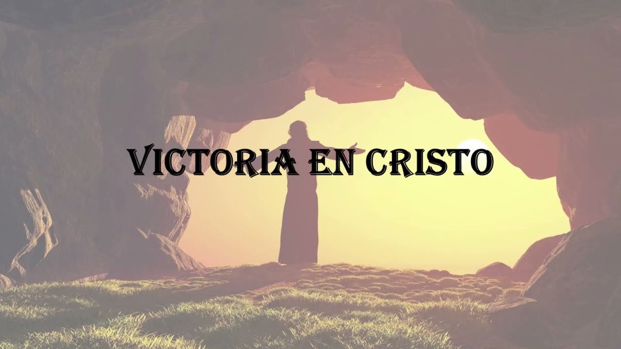 434 Victoria en Cristo - YouTube