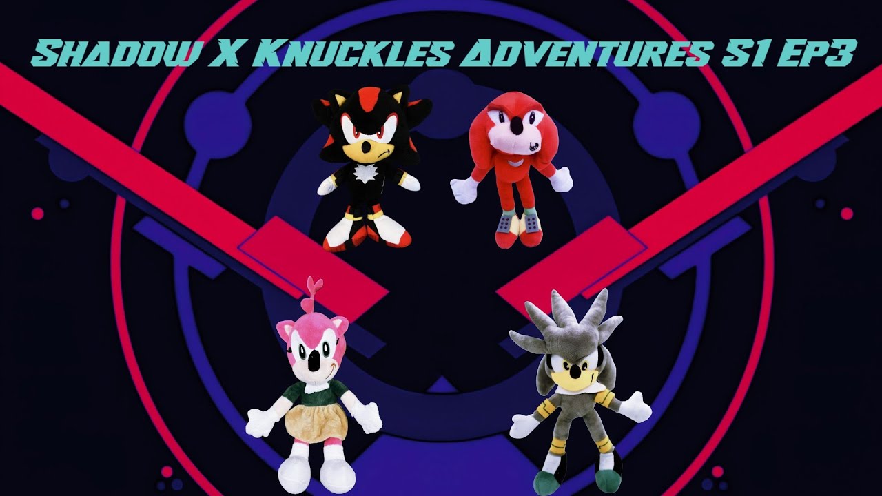 Shadow X Knuckles Adventures | Episode 3: Baked Time travel shenanigans ...