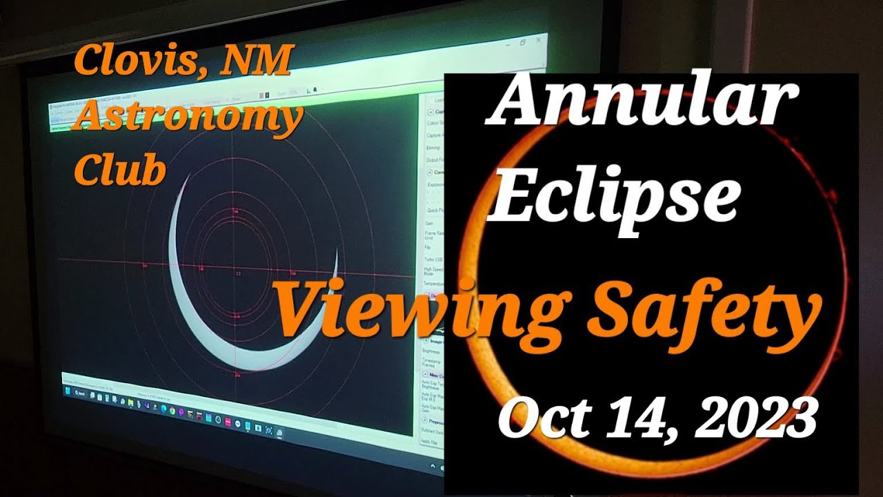 Viewing the Annular Solar Eclipse, Oct. 14, 2023. Viewing Safety ...