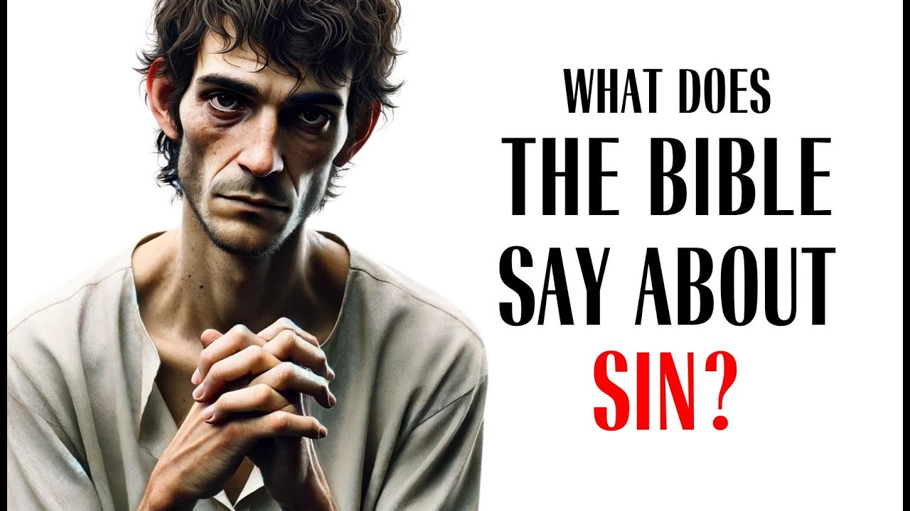What Does The Bible Say About Sin? - YouTube