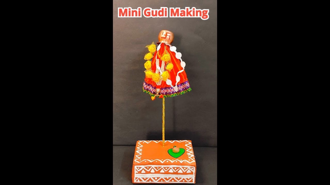 Mini Gudi making| Gudi Padwa | Ugadi Decoration #gudhipadwa # ...
