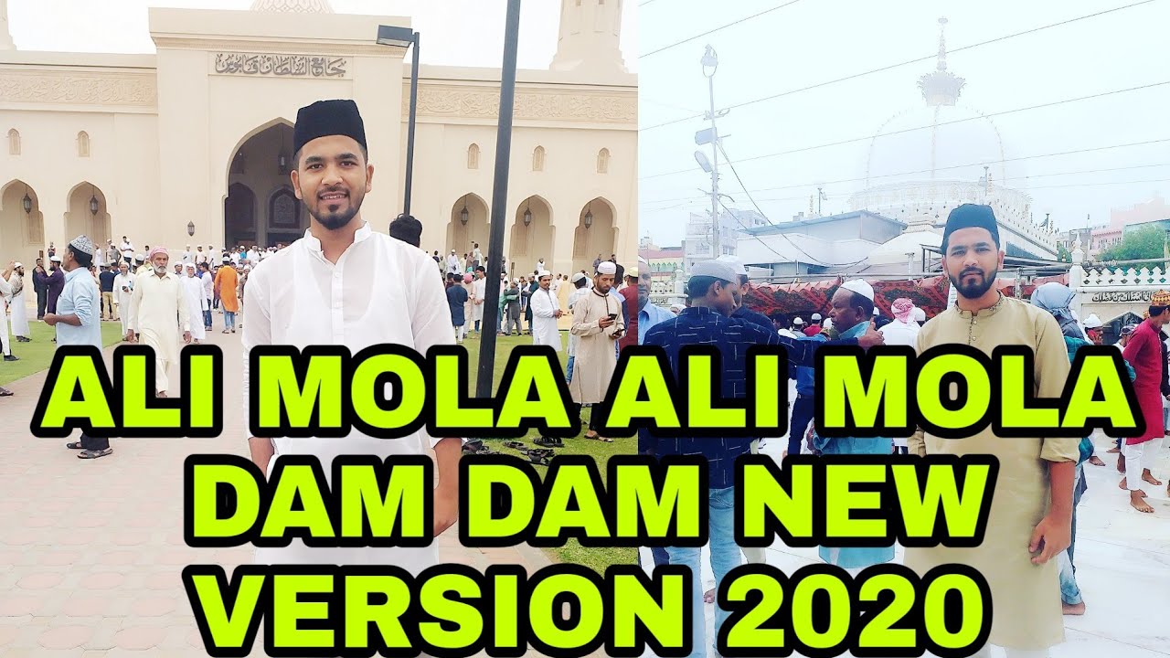 ALI MOLA ALI DAM DAM | AZMIR SHARIF DARGA VERSION | Remix | 2020 ...