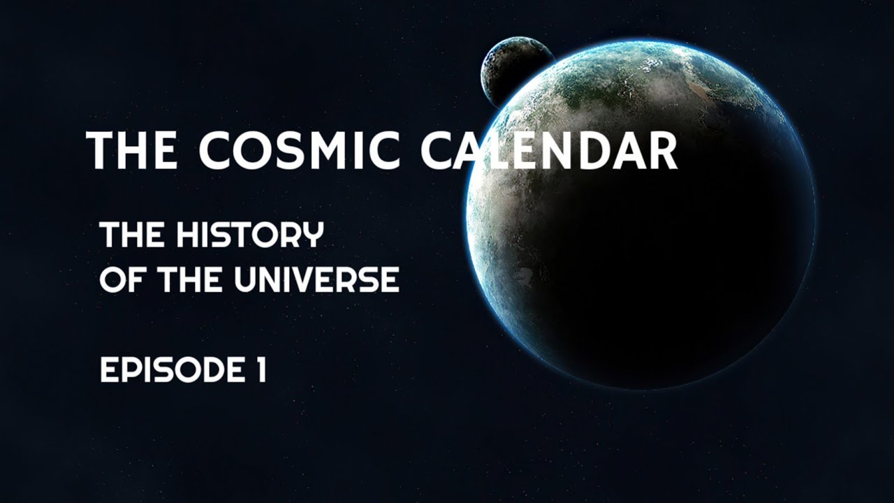 Cosmic Calendar In Hindi | Part 1 | History Of The Universe | Cosmos ...