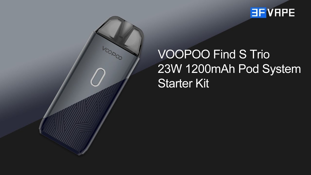 VOOPOO Find S Trio 23W 1200mAh Pod System Starter Kit - YouTube