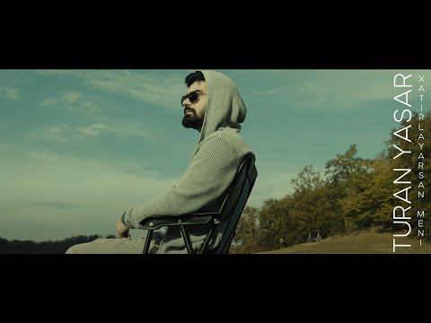 Turan Yaşar - Xatırlayarsan Məni