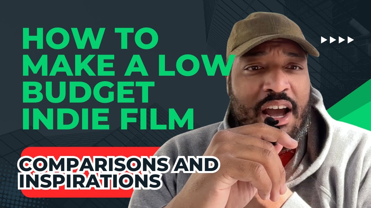 How to make a low budget indie film - Comparison and Inspirations for ...