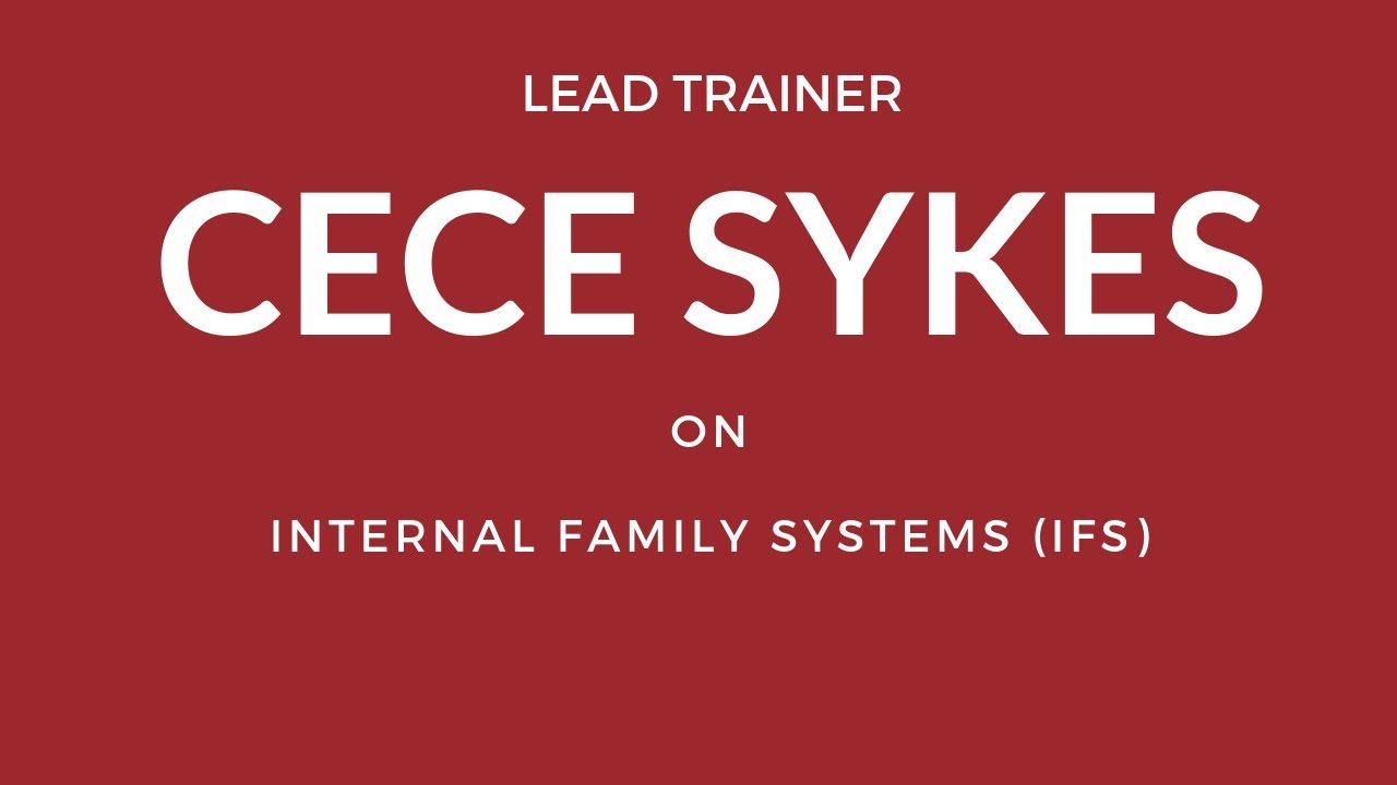 Cece Sykes on Internal Family Systems (IFS) - YouTube