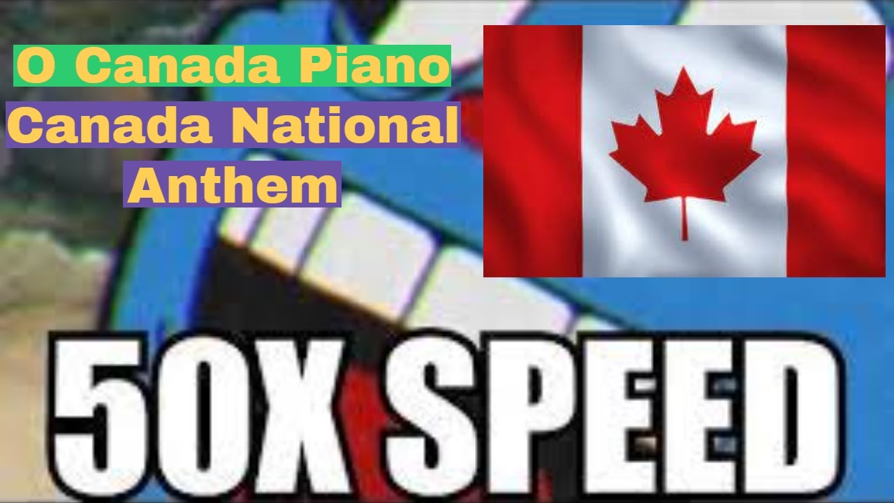 O Canada (Piano) Canada National Anthem FAST! - YouTube