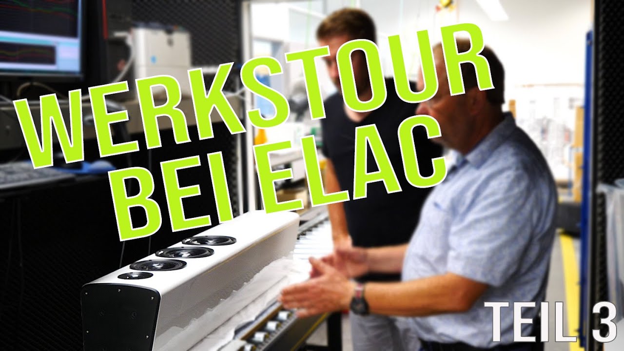 ELAC Werksbesichtigung und Produktion in Kiel - MADE IN GERMANY! Teil 3 ...