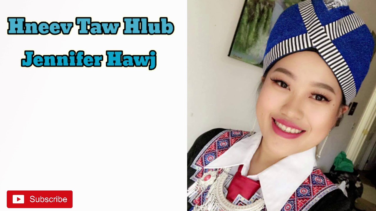 Hneev Taw Hlub - Jennifer Hawj [Cover] - YouTube