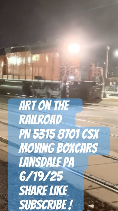 PN L160 PN 5315 CSX 8701 Lansdale PA Operations 6/19/25 #train #railfan #railroad #csxrailroad ...