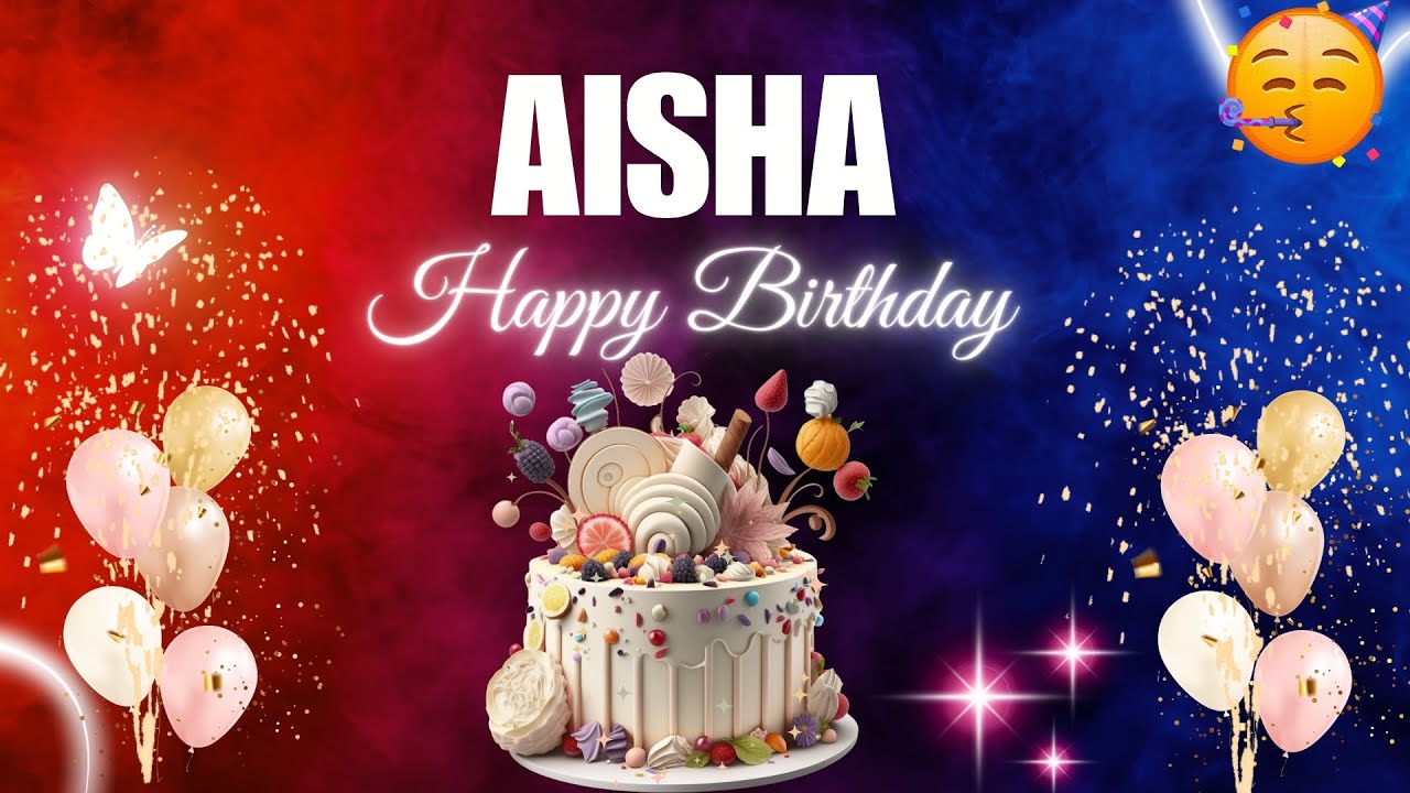 AISHA Happy Birthday to you|| Happy Birthday Song AISHA🎂🎈 #birthday # ...