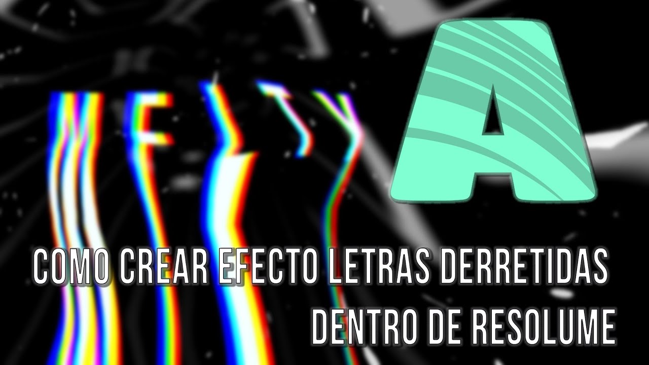 Como crear efecto letras derretidas DENTRO DE RESOLUME!! (Español ...