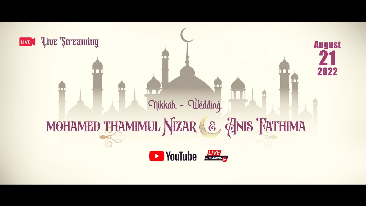 Nilkkah Wedding | Anis Fathima with mohamed thamimul Nizar | LIVE # ...