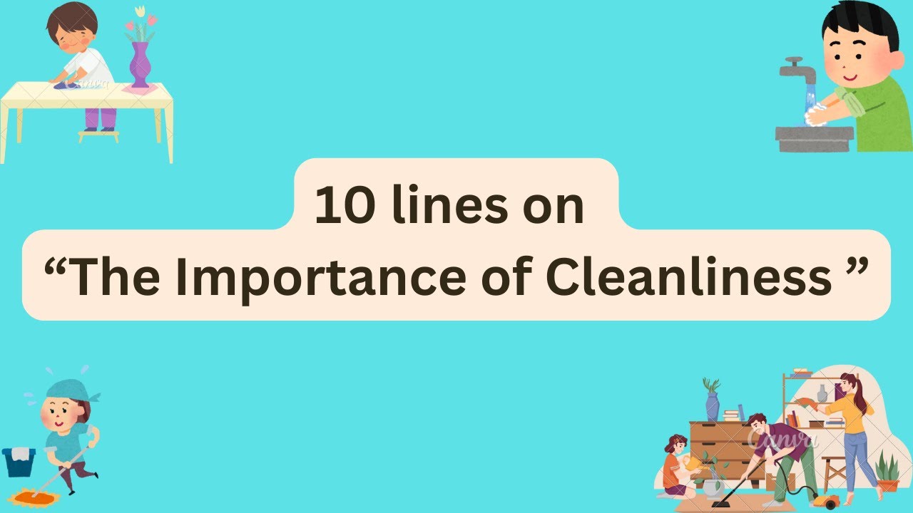 10 lines on "The Importance of Cleanliness" | Short essay on Importance ...