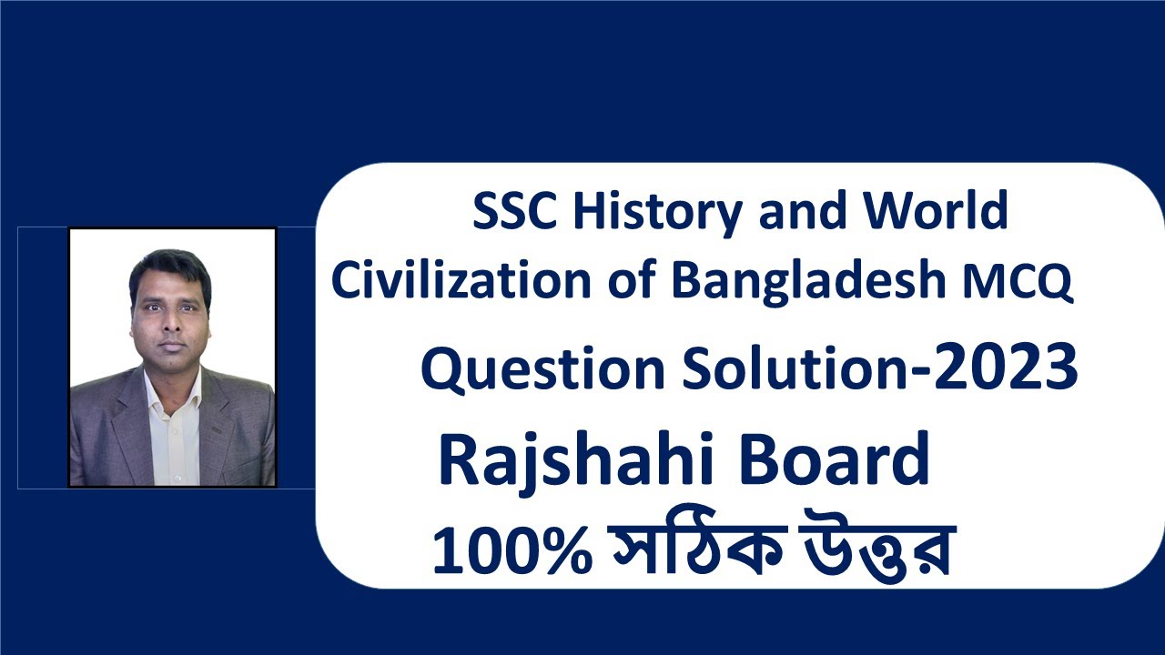 SSC History Question Solution 2023 | SSC Rajshahi Board History Solve ...