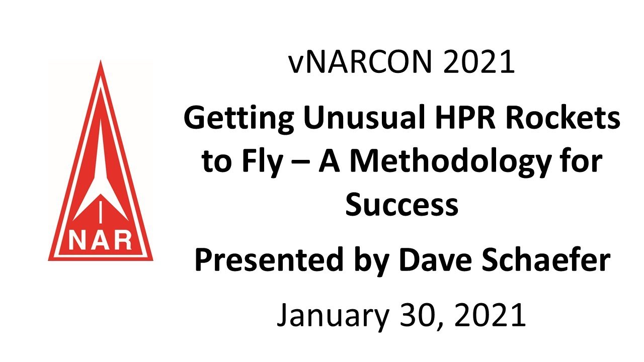 vNARCON 2021: Getting unusual HPR rockets to fly - A methodology for ...