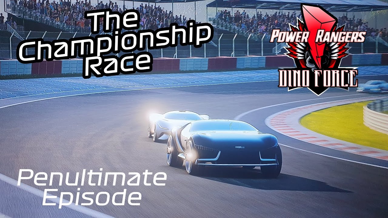 Power Rangers Dino Force: The Championship Race (PENULTIMATE EPISODE ...