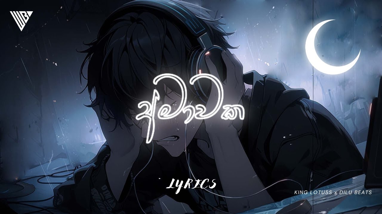 Amawaka ( අමාවක ) LYRICS @DILUBeats @kinglotuss - YouTube
