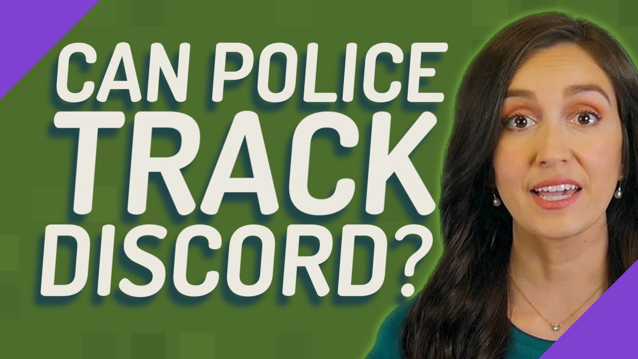 Can Police Track Discord YouTube can-police-track-discord-youtube