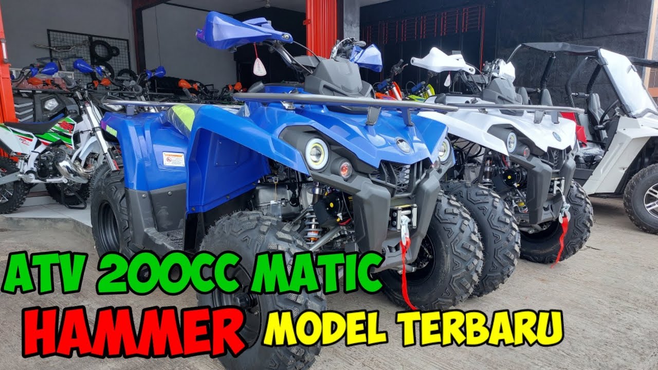 ATV 200cc MATIC HAMMER MODEL TERBARU ADA WINCH - YouTube