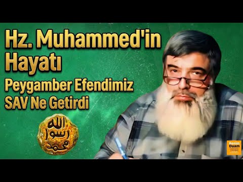 Hz. Muhammed'in Hayatı: Peygamber Efendimiz (S.A.V.) Ne Getirdi? |Timurtaş Uçar Hoca 