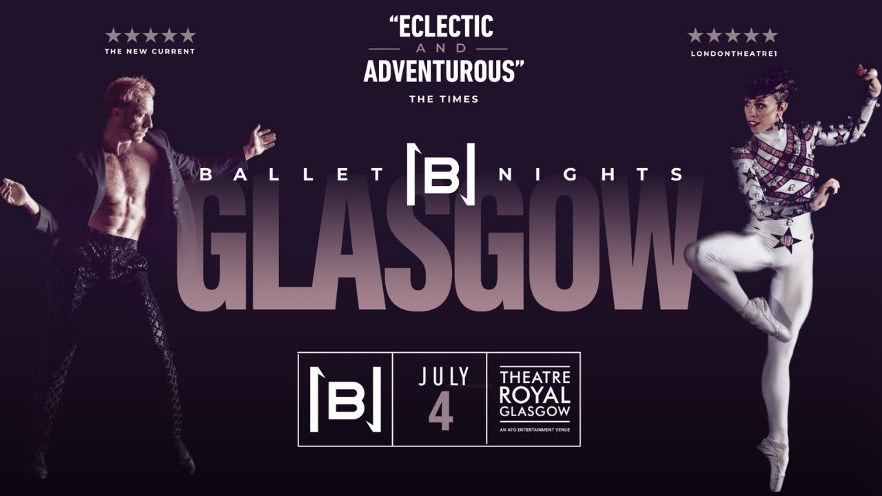 Ballet Nights Glasgow | 4th July 2025 - YouTube