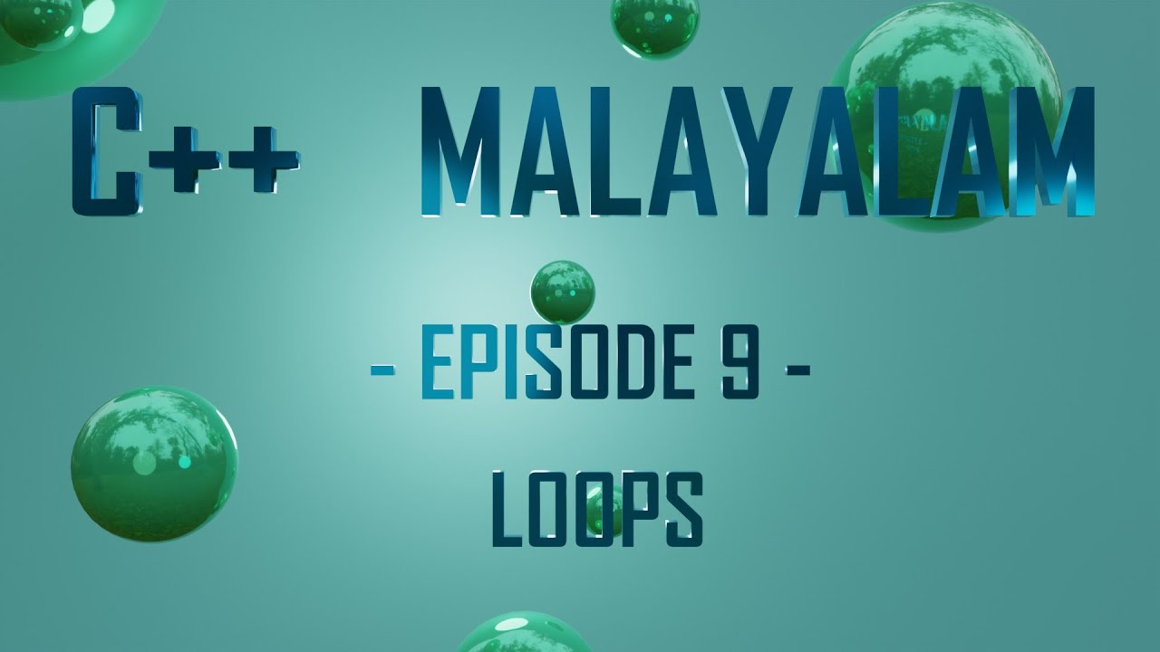 C++ Malayalam Episode 9: Loops #code #malayalam #codeettan #kerala #c ...