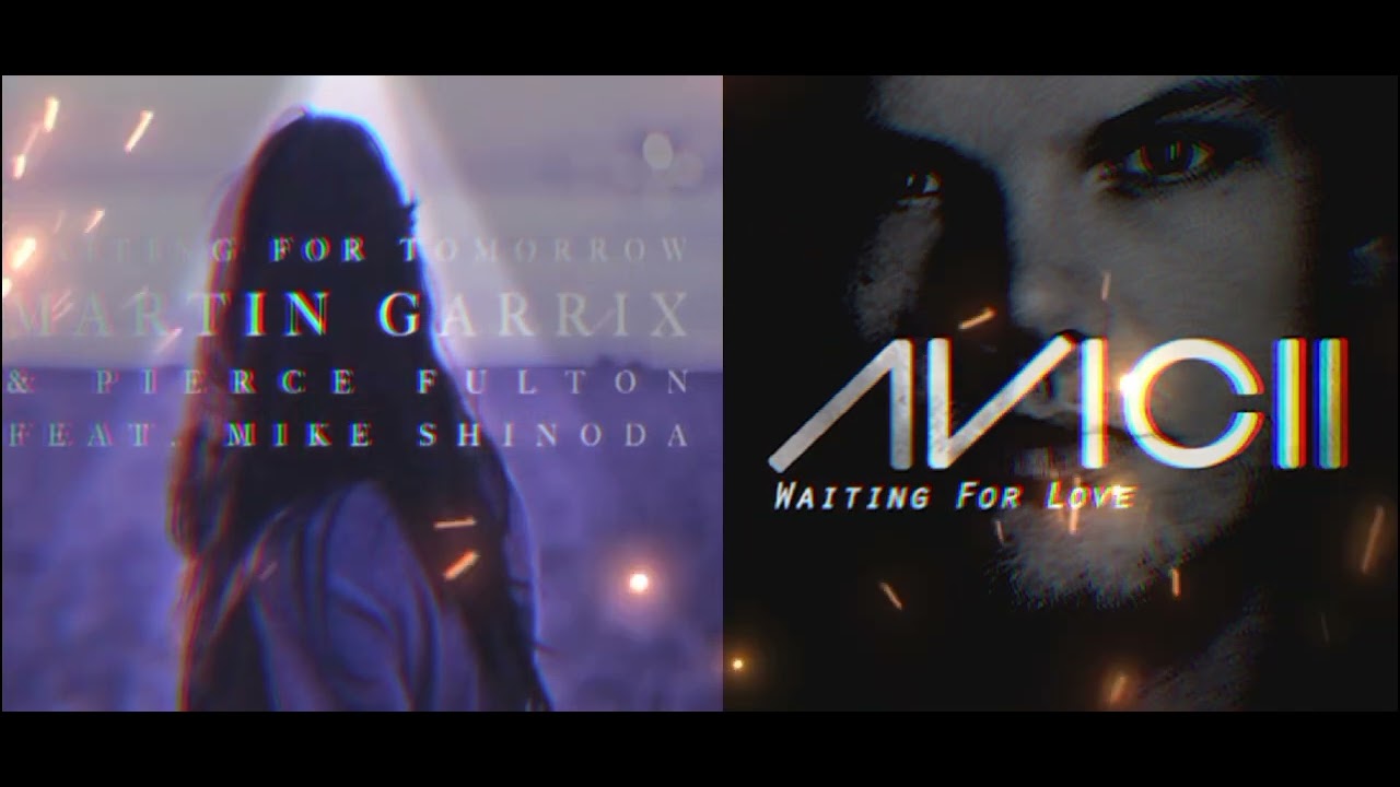 Avicii Ft Martin Garrix Ft Mike Shinoda Ft Pierce Fulton - Waiting For ...