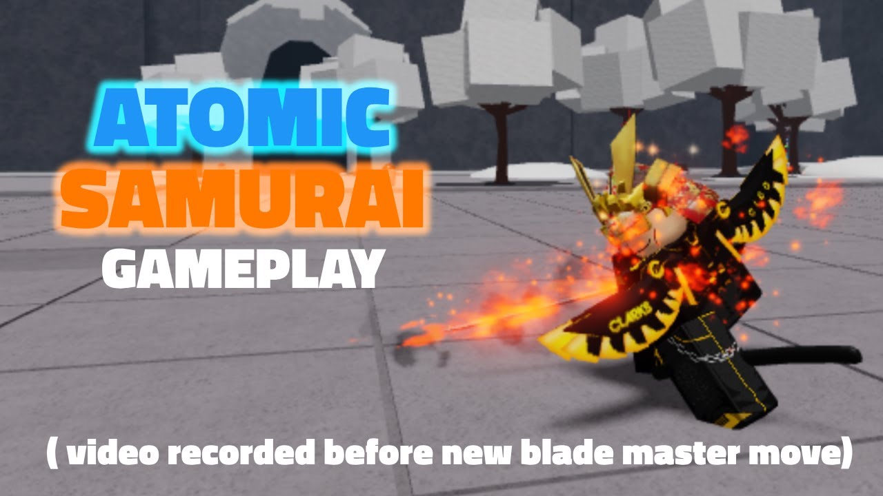 Atomic Samurai (Blade Master) Gameplay - YouTube