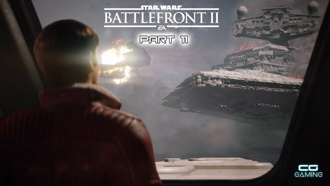 STAR WARS BATTLEFRONT 2 Gameplay Walkthrough | Part 11 | The Battle Of ...