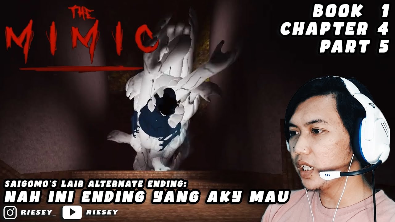 AKHIR YANG BAHAGIA | THE MIMIC BOOK CONTROL CH 04 PART 05: SAIGOMO ...