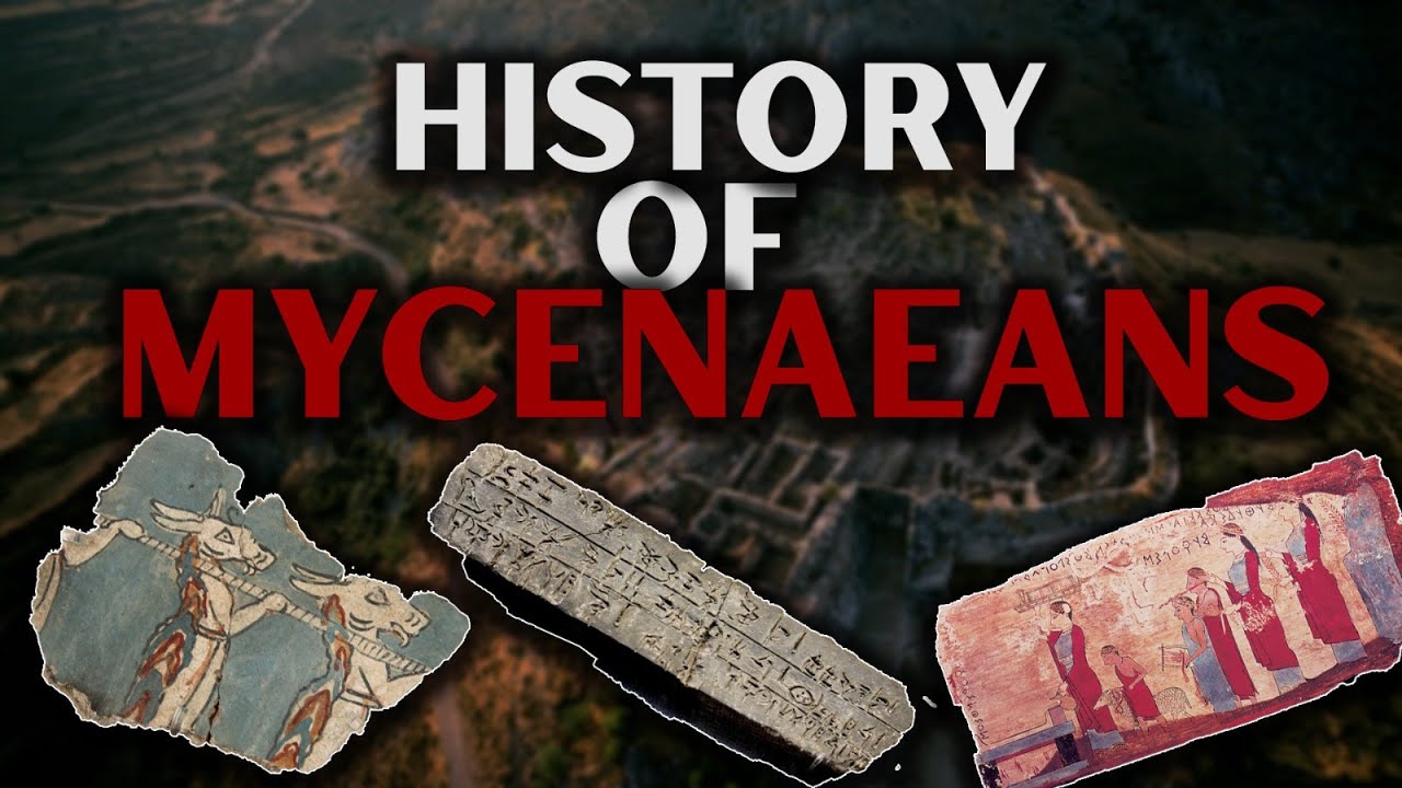 The History of the Mycenaeans - YouTube
