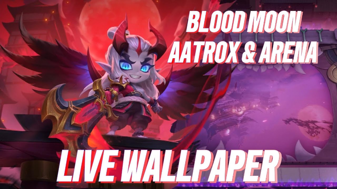 Chibi Blood Moon Aatrox & Blood Moon Night Parade Arena - Live ...