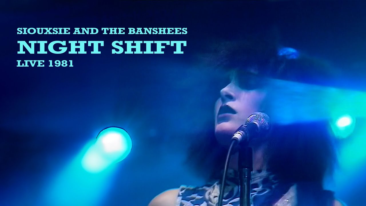 Siouxsie & The Banshees • Night Shift • live 1981 [HD upscale] - YouTube