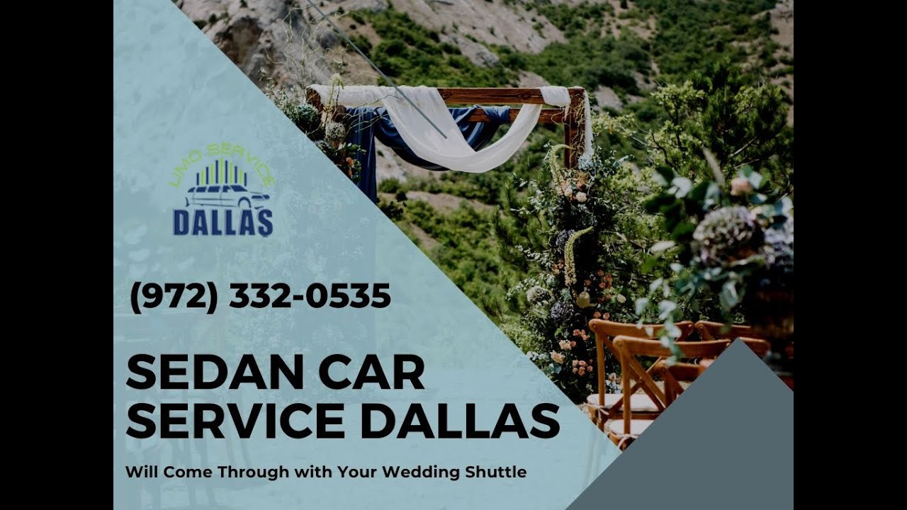 Sedan Car Service Dallas Will Come Through with Your Wedding Shuttle ...