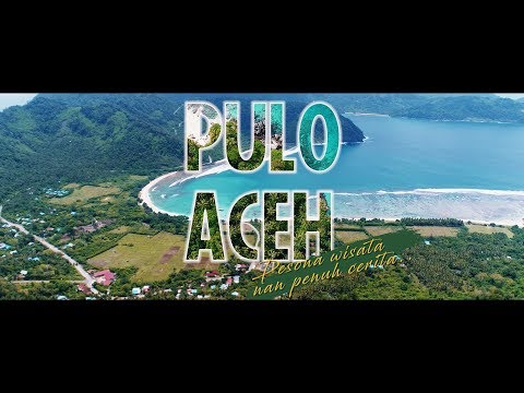 Pesona Wisata Nan Penuh Cerita, Inilah PULO ACEH