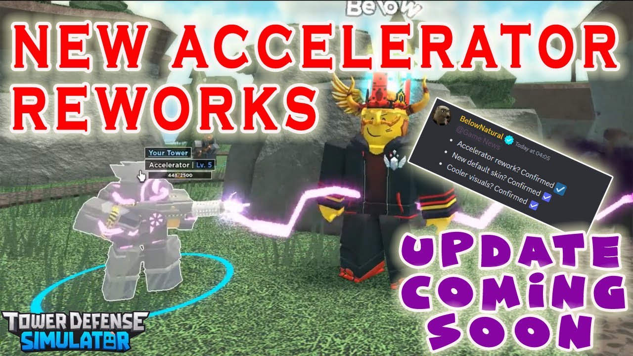 TDS UPDATE LEAK - ACCELERATOR REWORK || TOWER DEFENSE SIMULATOR ...